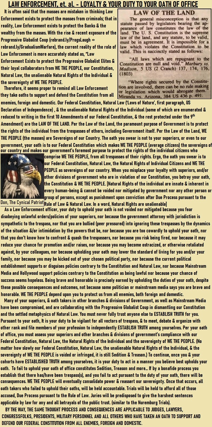 LAW ENFORCEMENT, et. al. – LOYALTY & YOUR DUTY TO YOUR OATH OF OFFICE ...